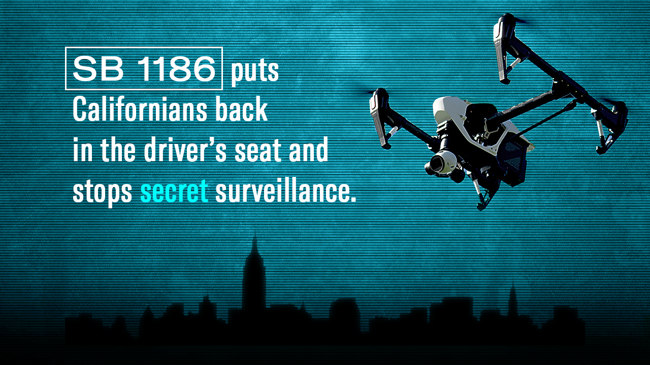 Ending Secret Surveillance in California with SB 1186 | Oakland Privacy
